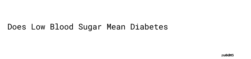 Does Low Blood Sugar Mean Diabetes Diabetes Health Aspire India 